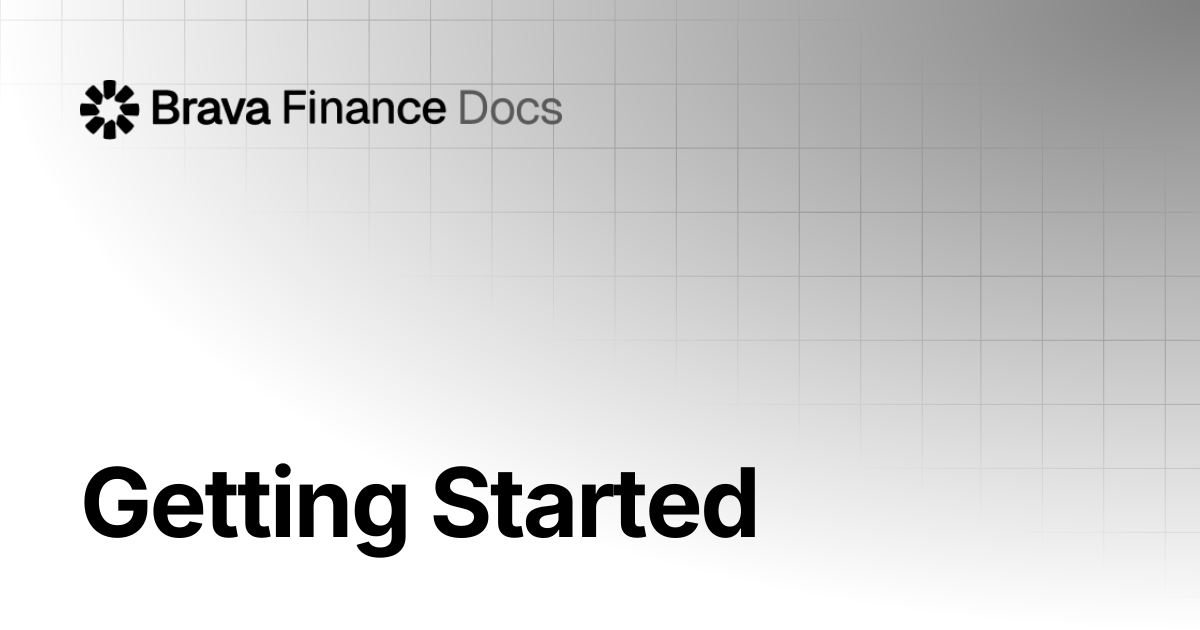 Getting Started | Brava